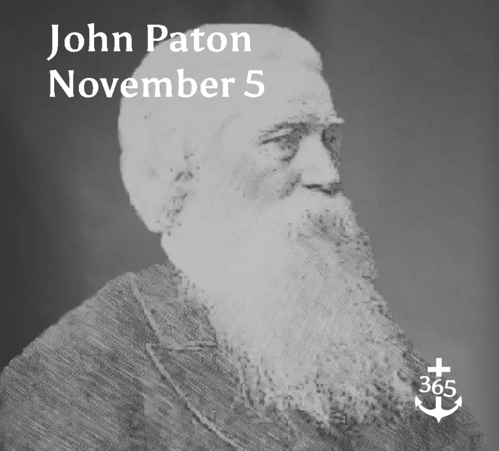 John G. Paton, Scotland, Missionary | 365 Christian Men