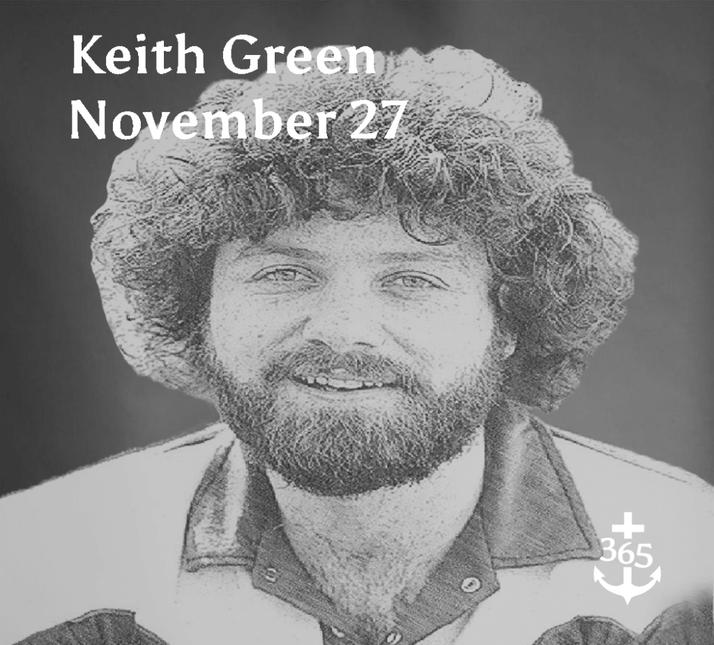 Keith Green, US, Musician | 365 Christian Men