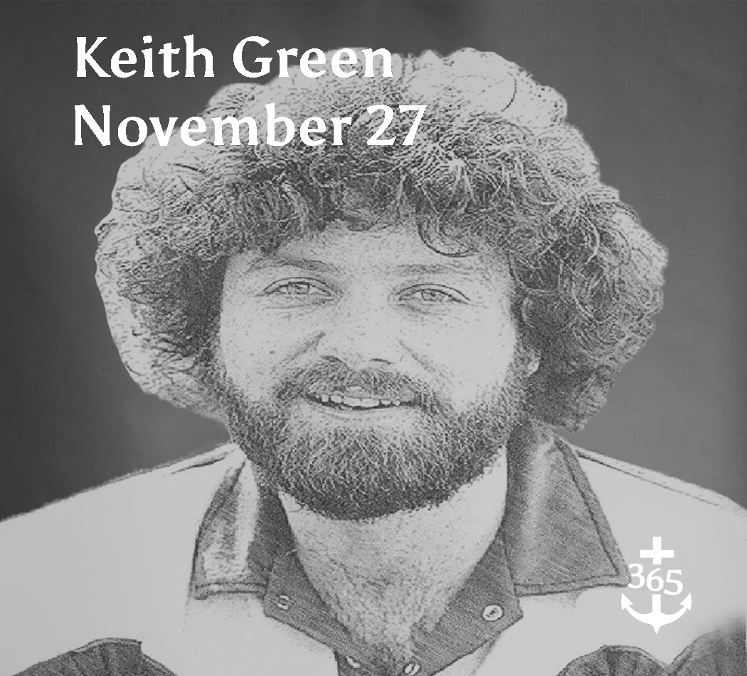Keith Green, US, Musician | 365 Christian Men