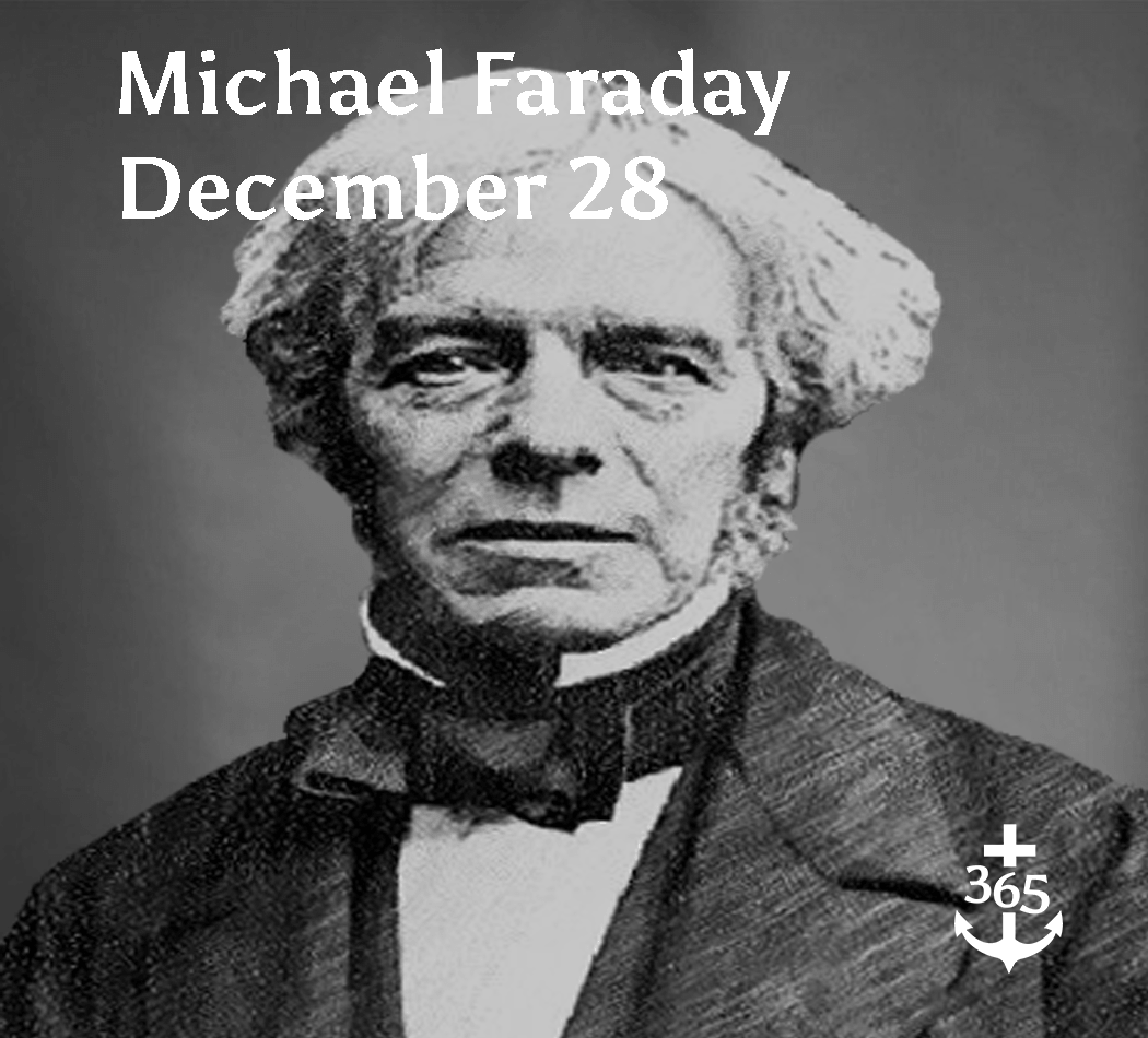 Michael Faraday, England, Scientist | 365 Christian Men