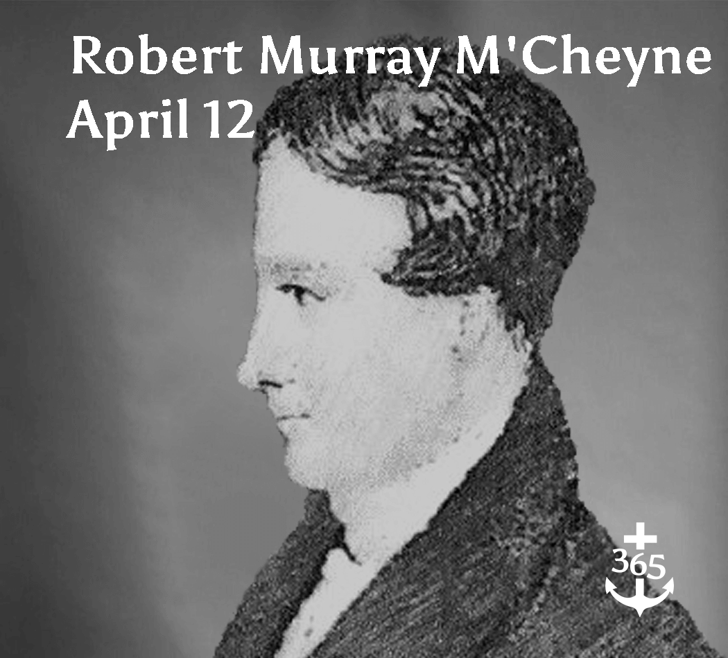 Robert Murray M’Cheyne, Scottish Preacher | 365 Christian Men