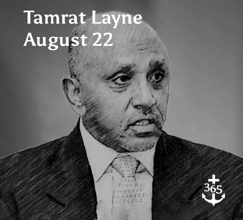Tamrat Layne, Ethiopia, Prime Minister | 365 Christian Men