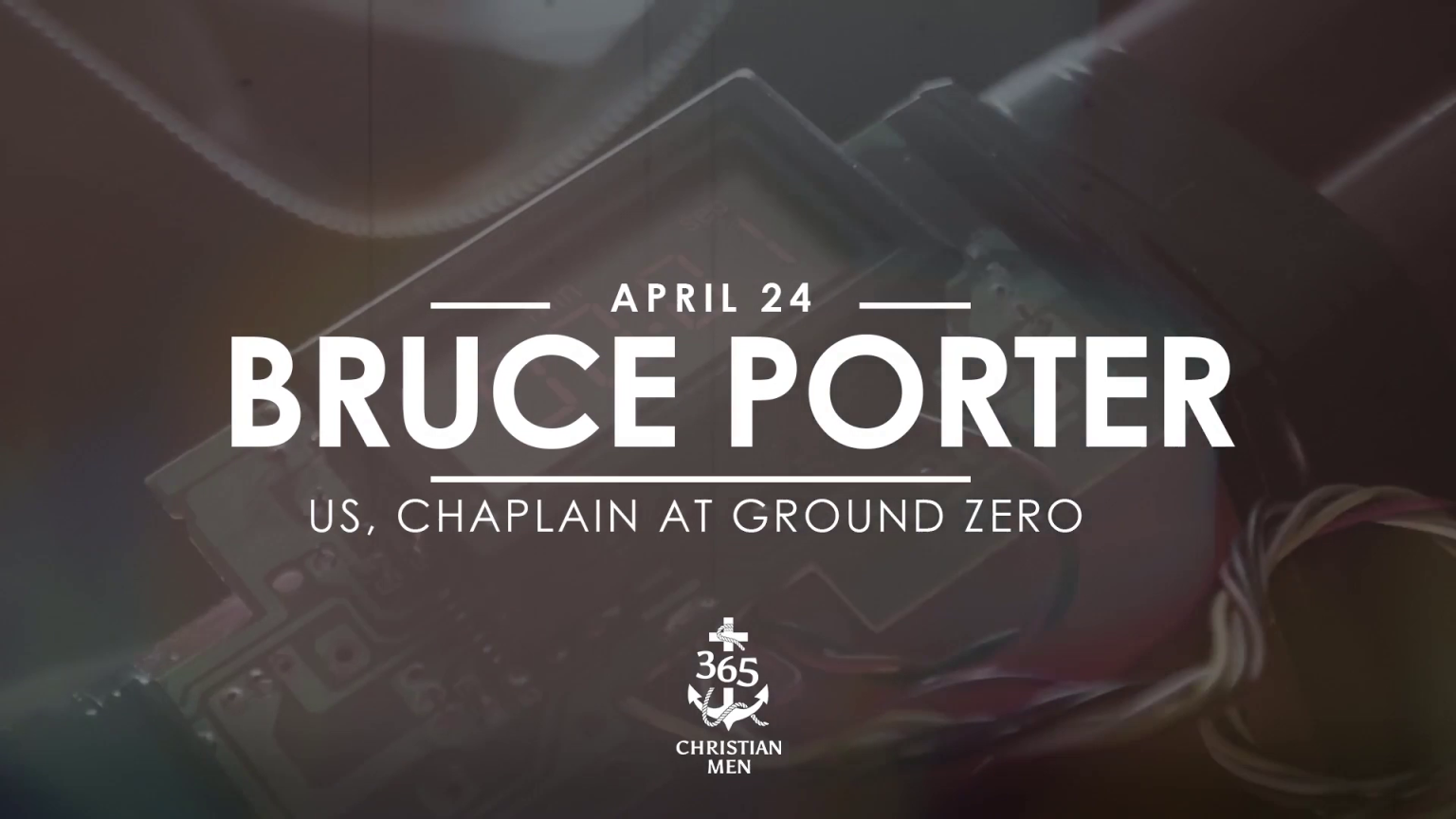 Bruce Porter, US, Chaplain at Ground Zero | 365 Christian Men