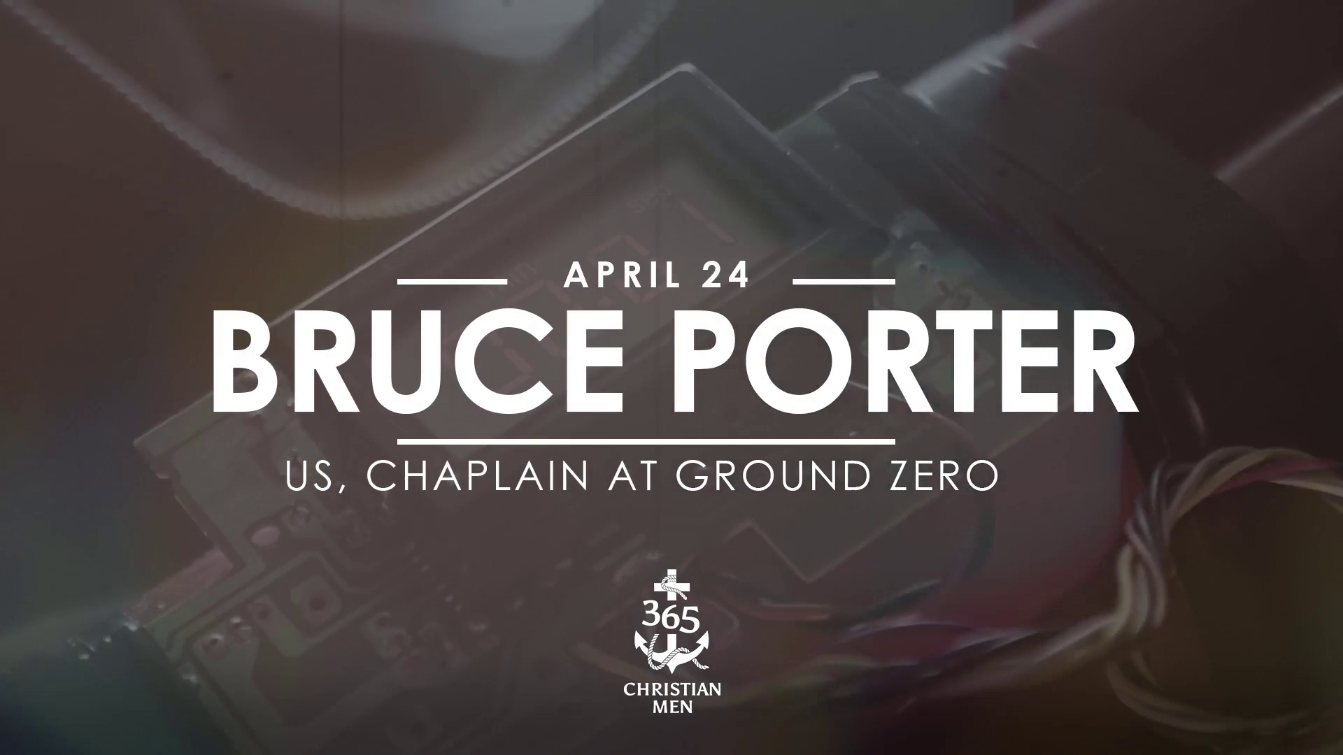 Bruce Porter, US, Chaplain at Ground Zero | 365 Christian Men