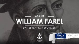 William Farel, Switzerland, Reformer | 365 Christian Men