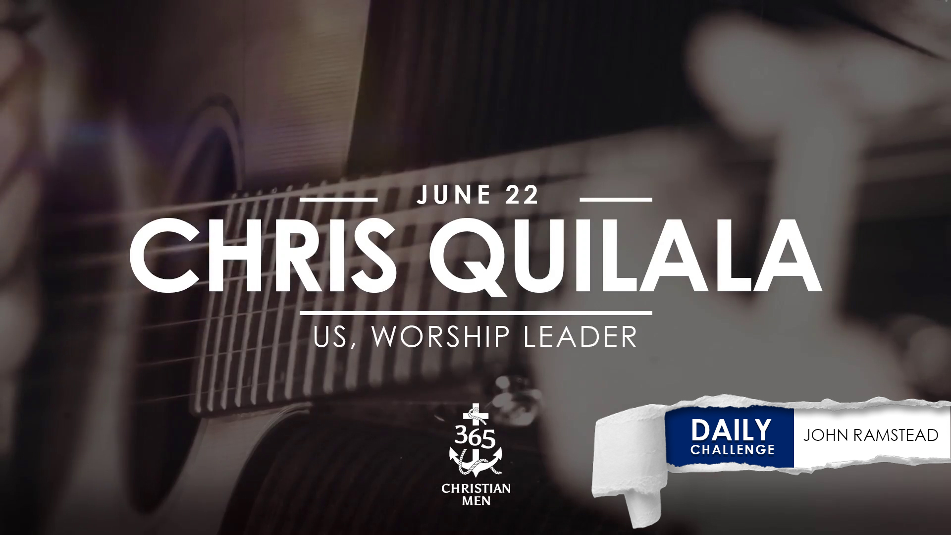 Chris Quilala, US, Worship Leader | 365 Christian Men