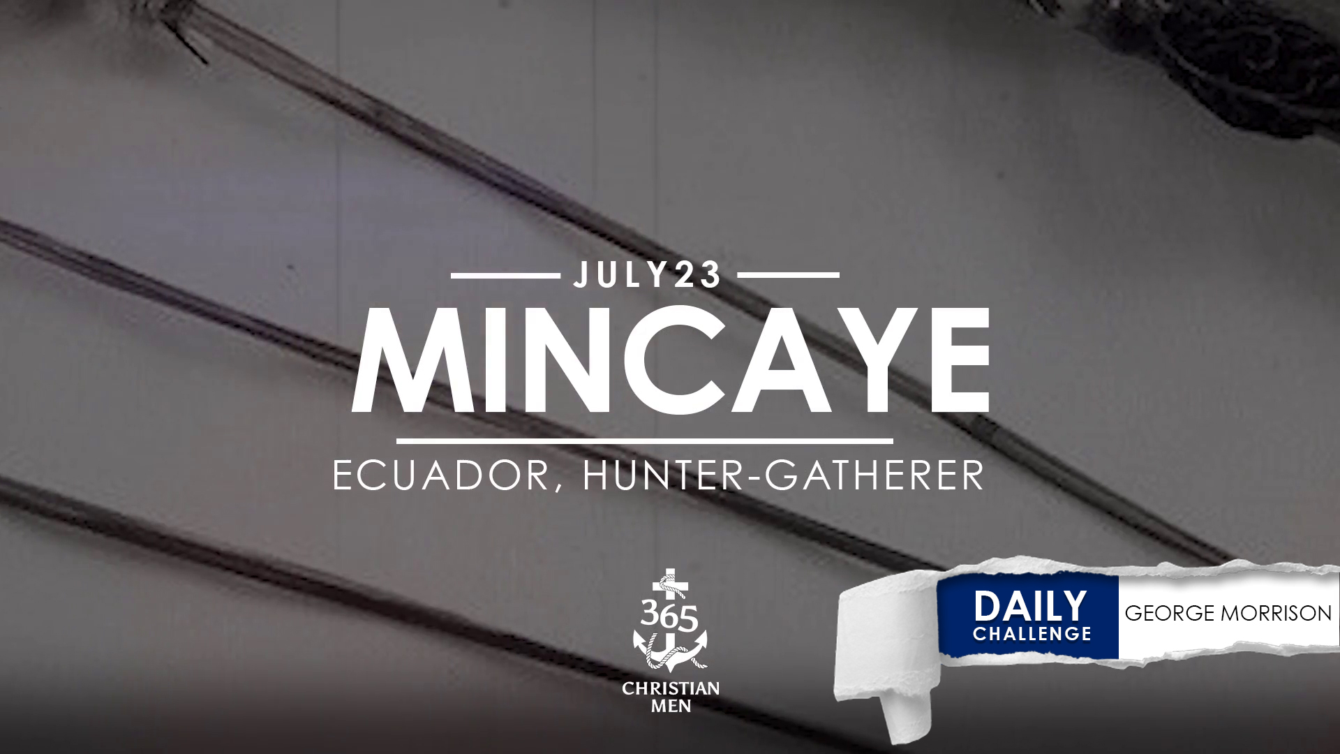Mincaye, Ecuador, Hunter-gatherer | 365 Christian Men