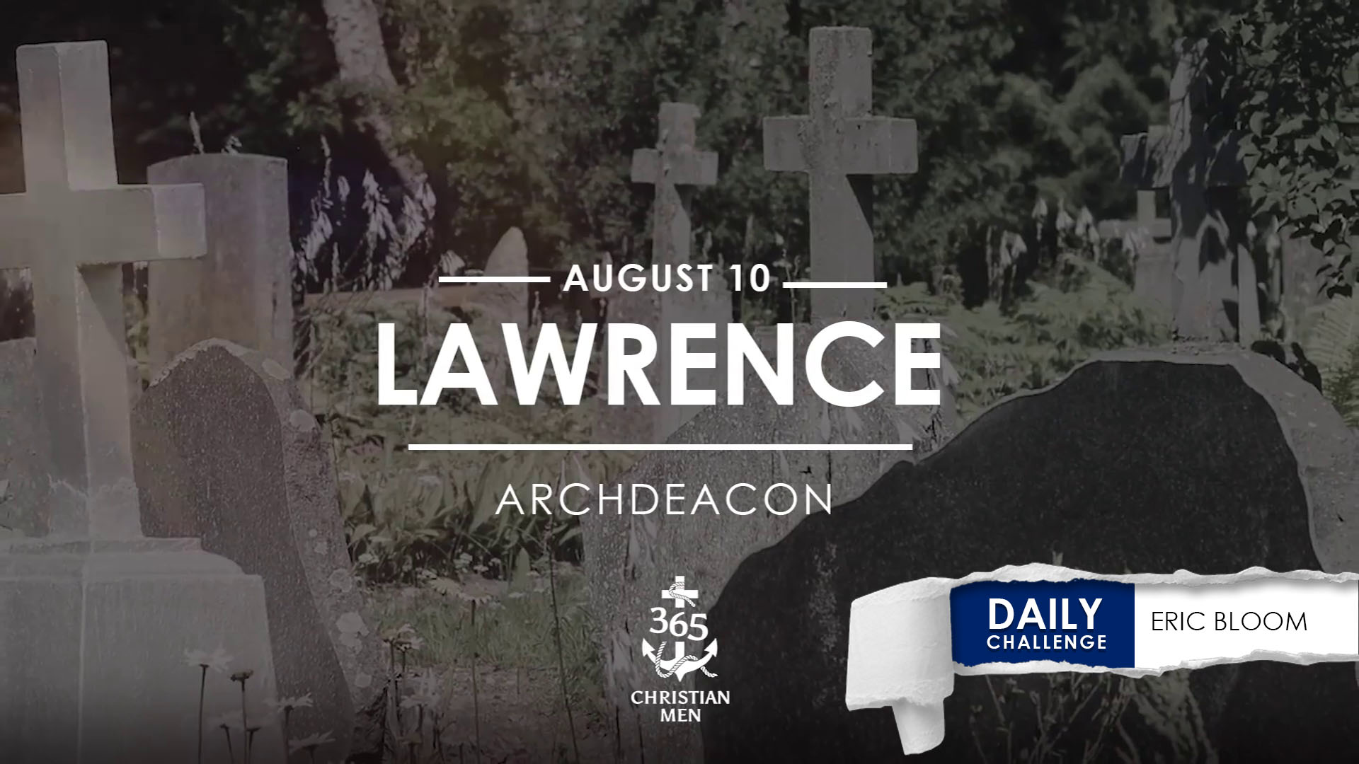 Lawrence of Rome, Archdeacon | 365 Christian Men