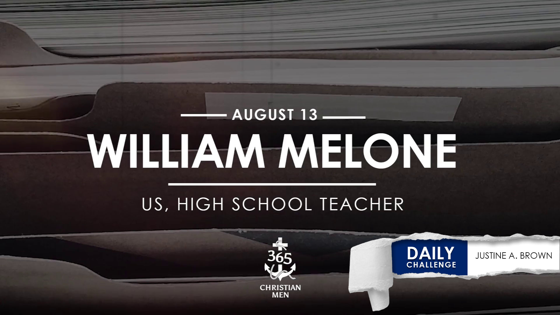 William Melone, US, High School Teacher | 365 Christian Men