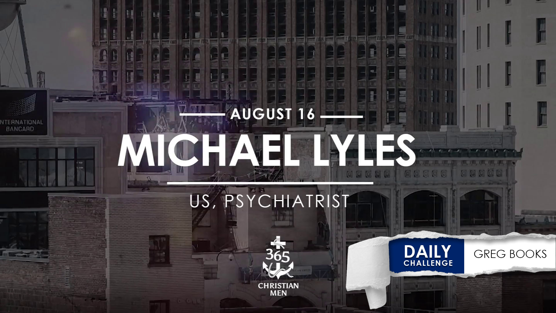 Michael Lyles, US, Psychiatrist | 365 Christian Men