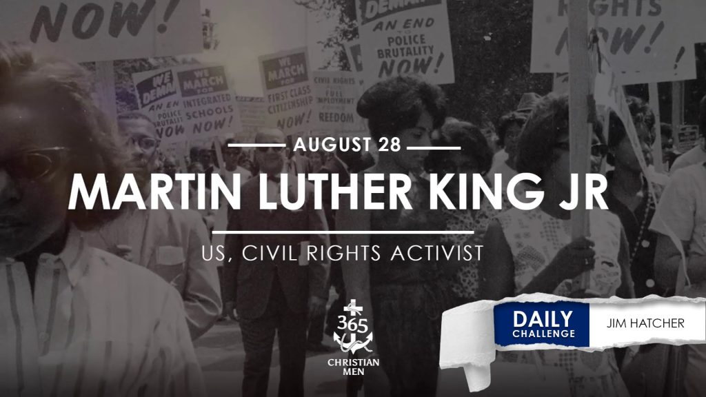 Martin Luther King Jr, US, Civil Rights Activist | 365 Christian Men