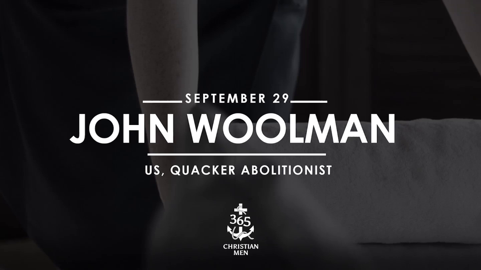 John Woolman, US, Quaker Abolitionist | 365 Christian Men