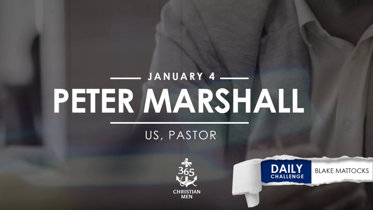 Peter Marshall, US, Pastor | 365 Christian Men