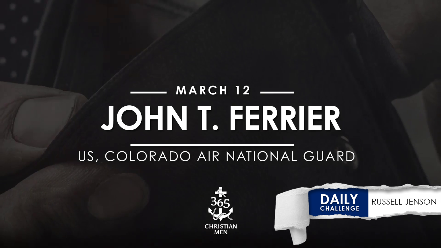 John T. Ferrier, US, Colorado Air National Guard | 365 Christian Men