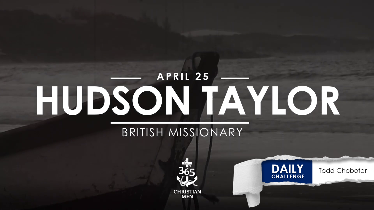 Hudson Taylor, British Missionary | 365 Christian Men