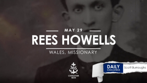 Rees Howells, Wales, Missionary | 365 Christian Men
