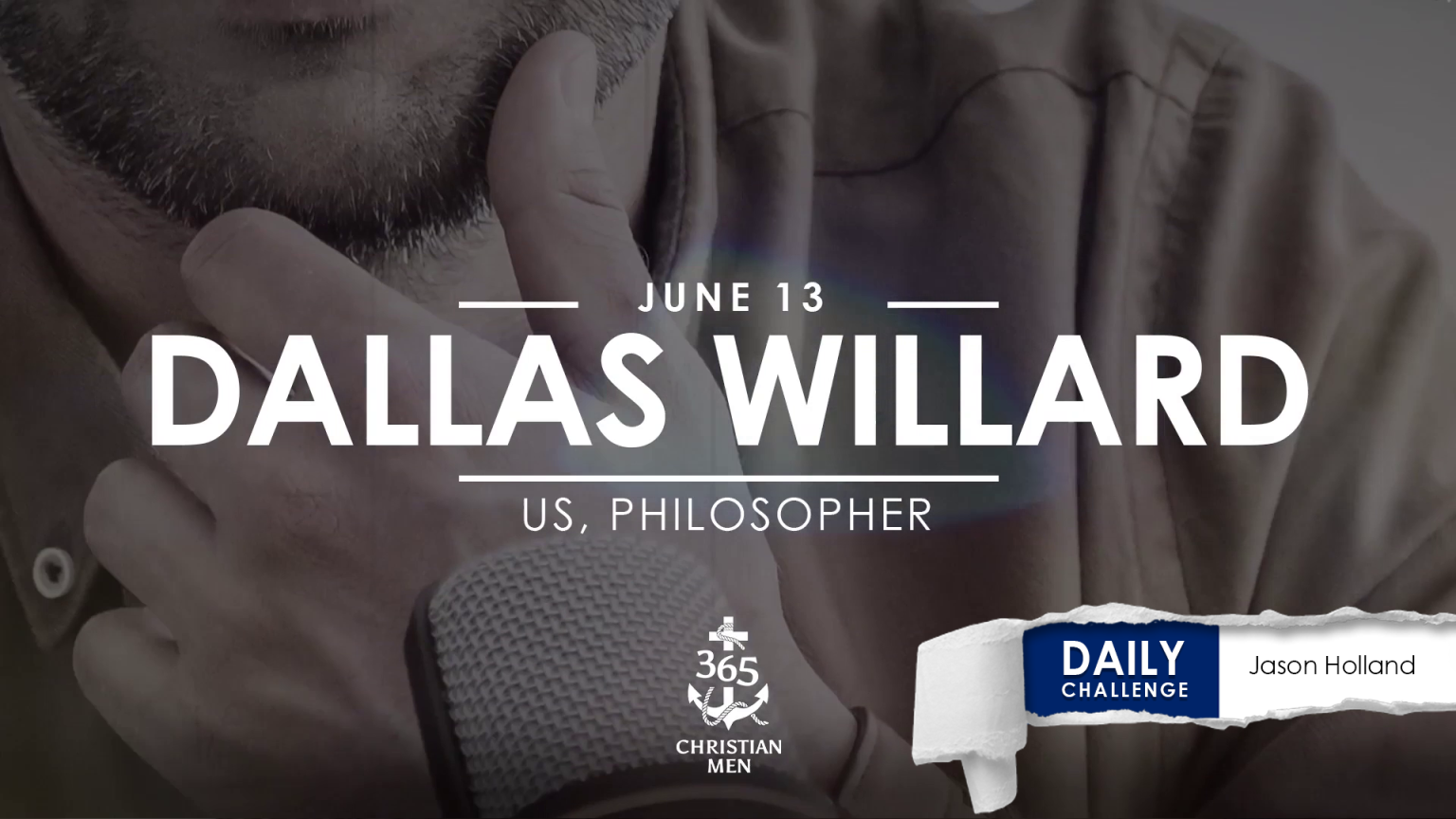 Dallas Willard, US, Philosopher | 365 Christian Men